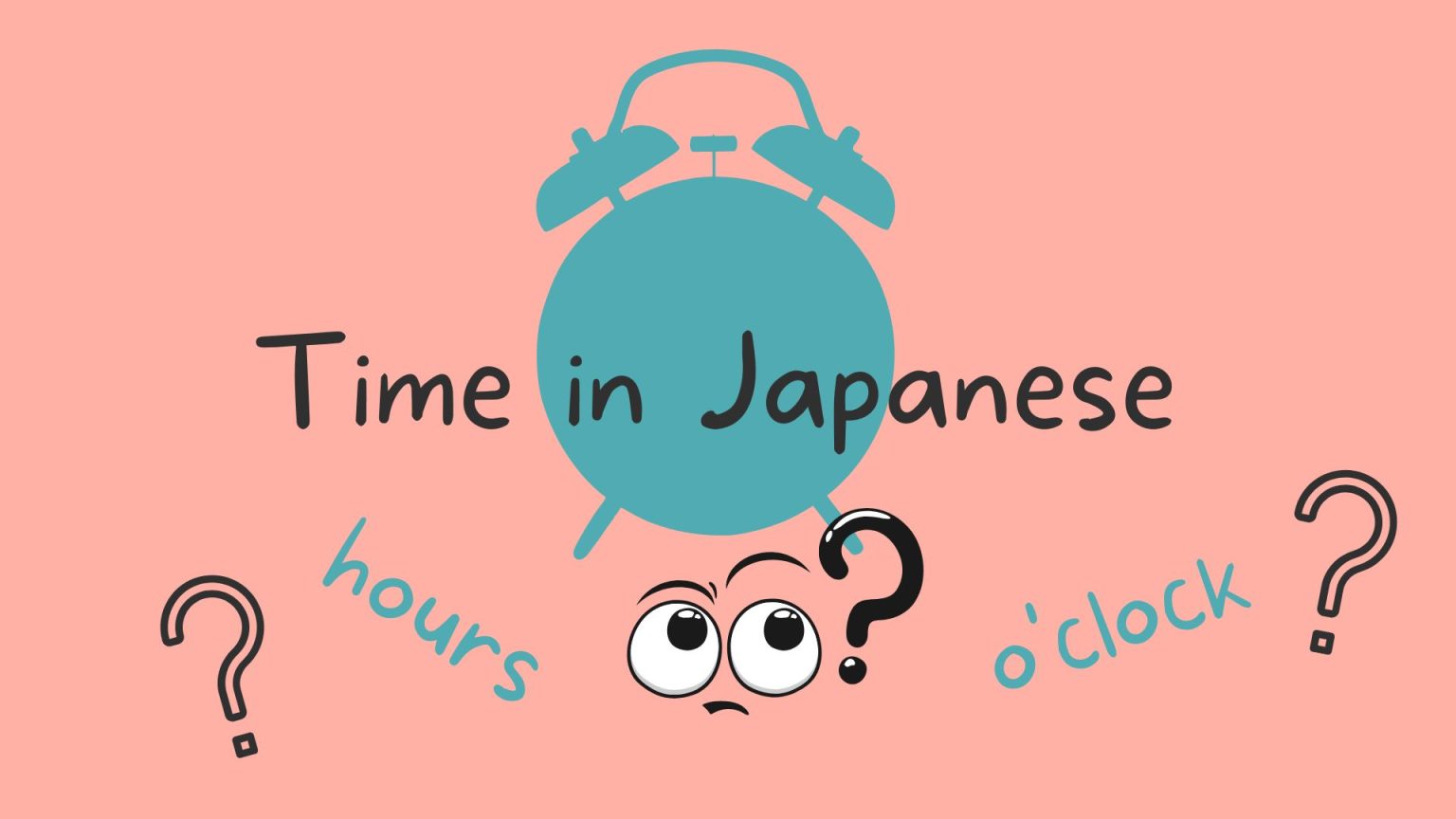 Time in Japanese : Perfect guide for your schedule - Linkup Nippon