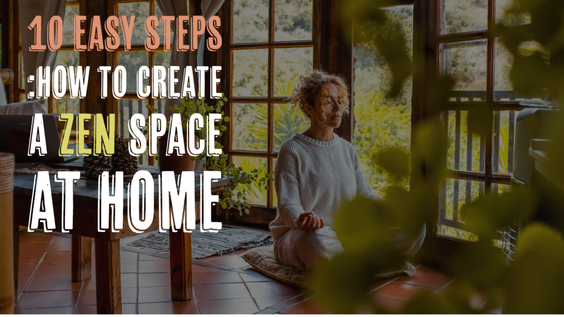 10 Easy steps :How to Create a Zen Space at Home - Linkup Nippon