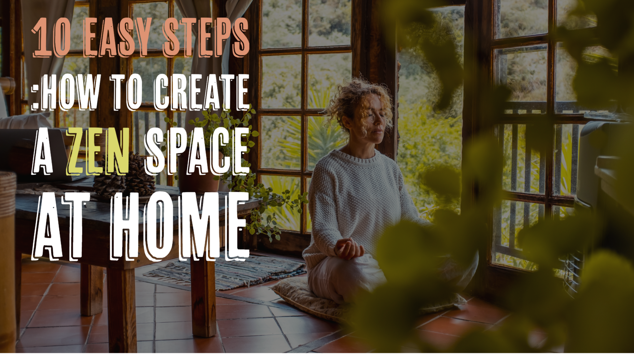10 Easy steps :How to Create a Zen Space at Home - Linkup Nippon