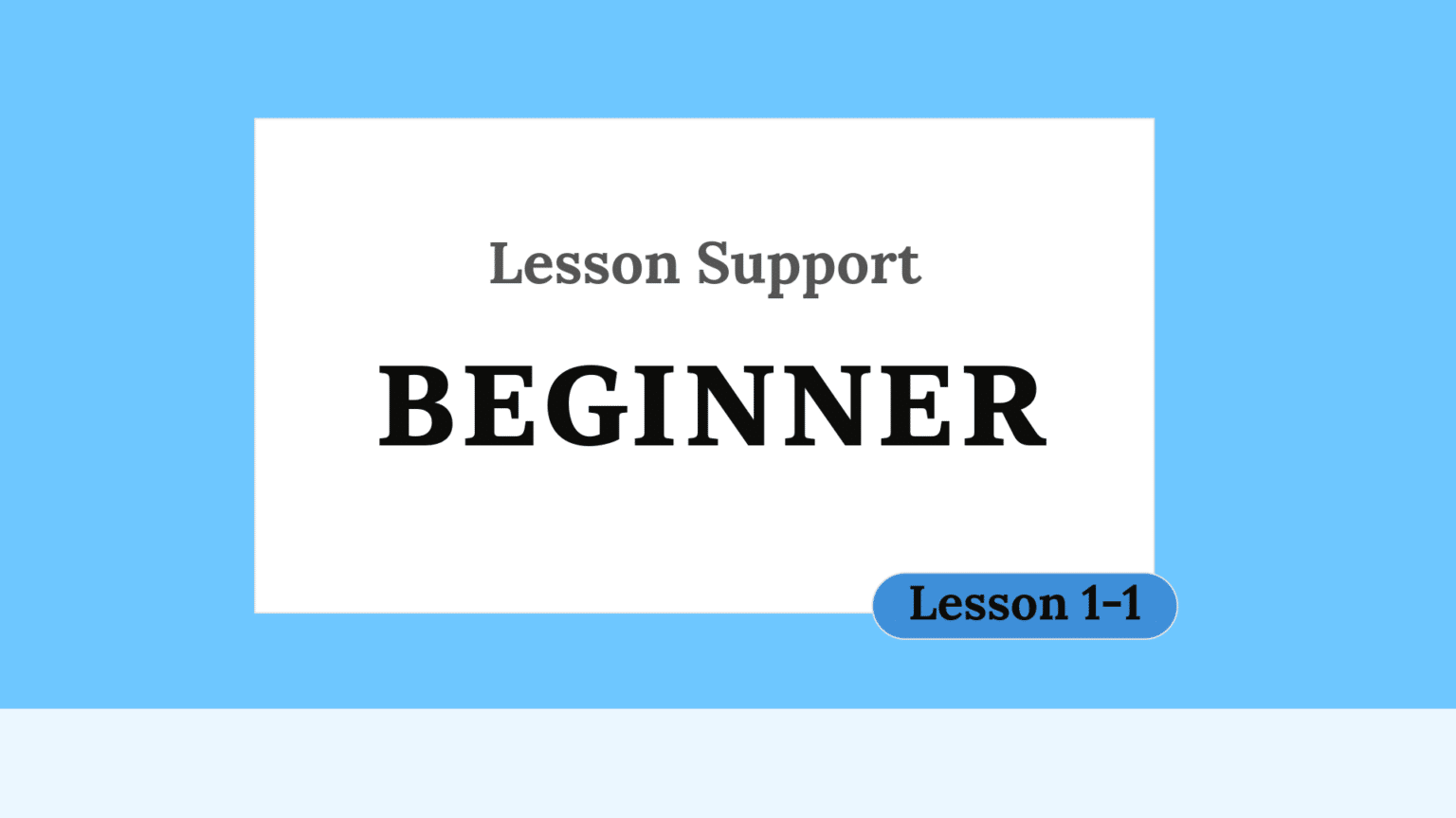 Lesson Support｜Beginner｜Lesson1-1 - Linkup Nippon